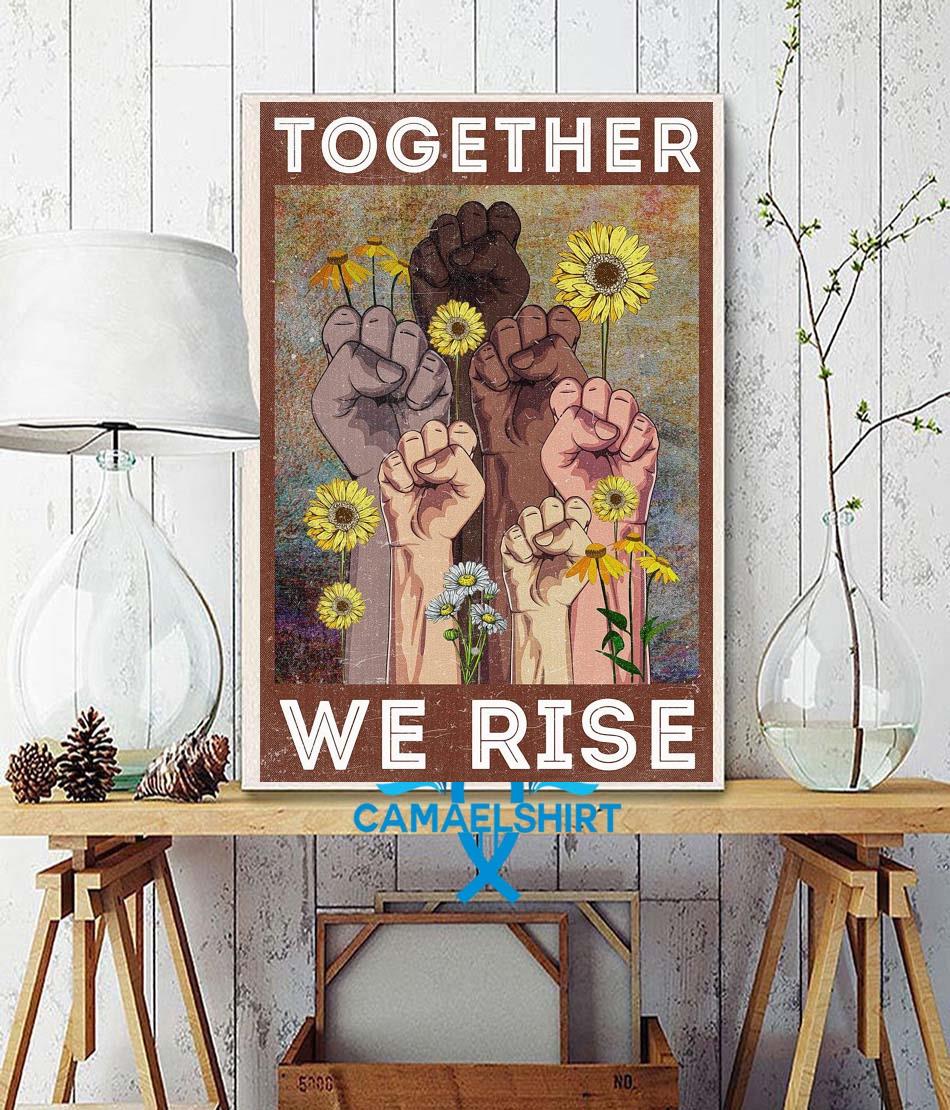 Feminist together we rise poster canvas - Camaelshirt Trending Tees