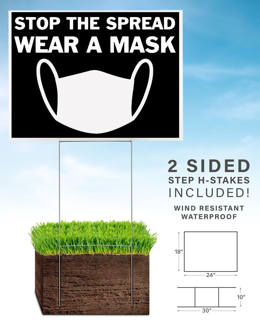 Stop the spread wear a mask yard sign
