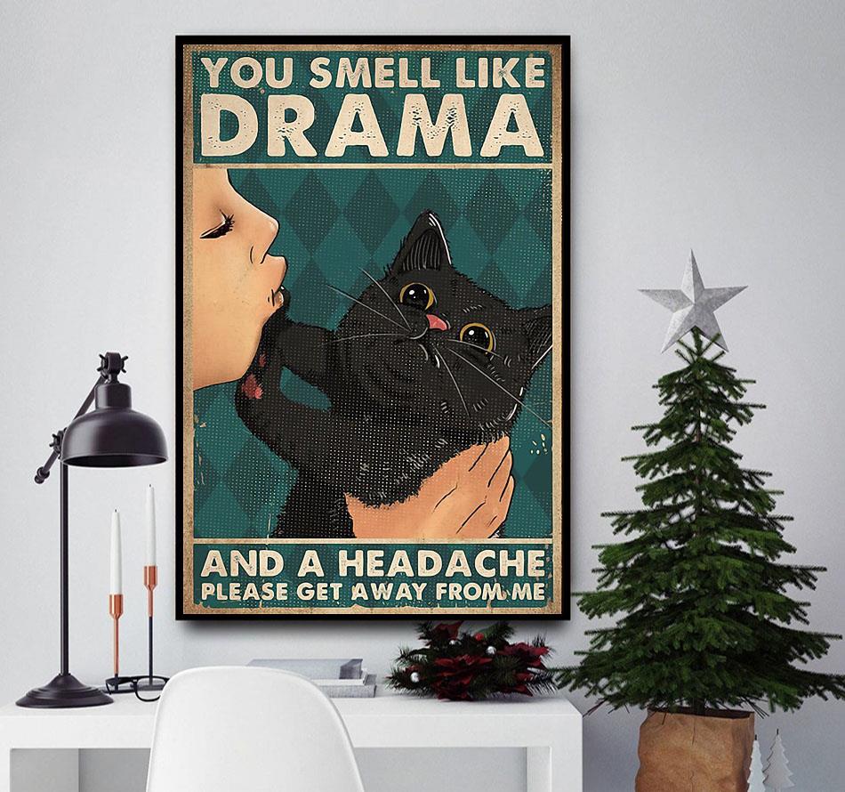 Black cat you smell like drama poster - Camaelshirt Trending Tees