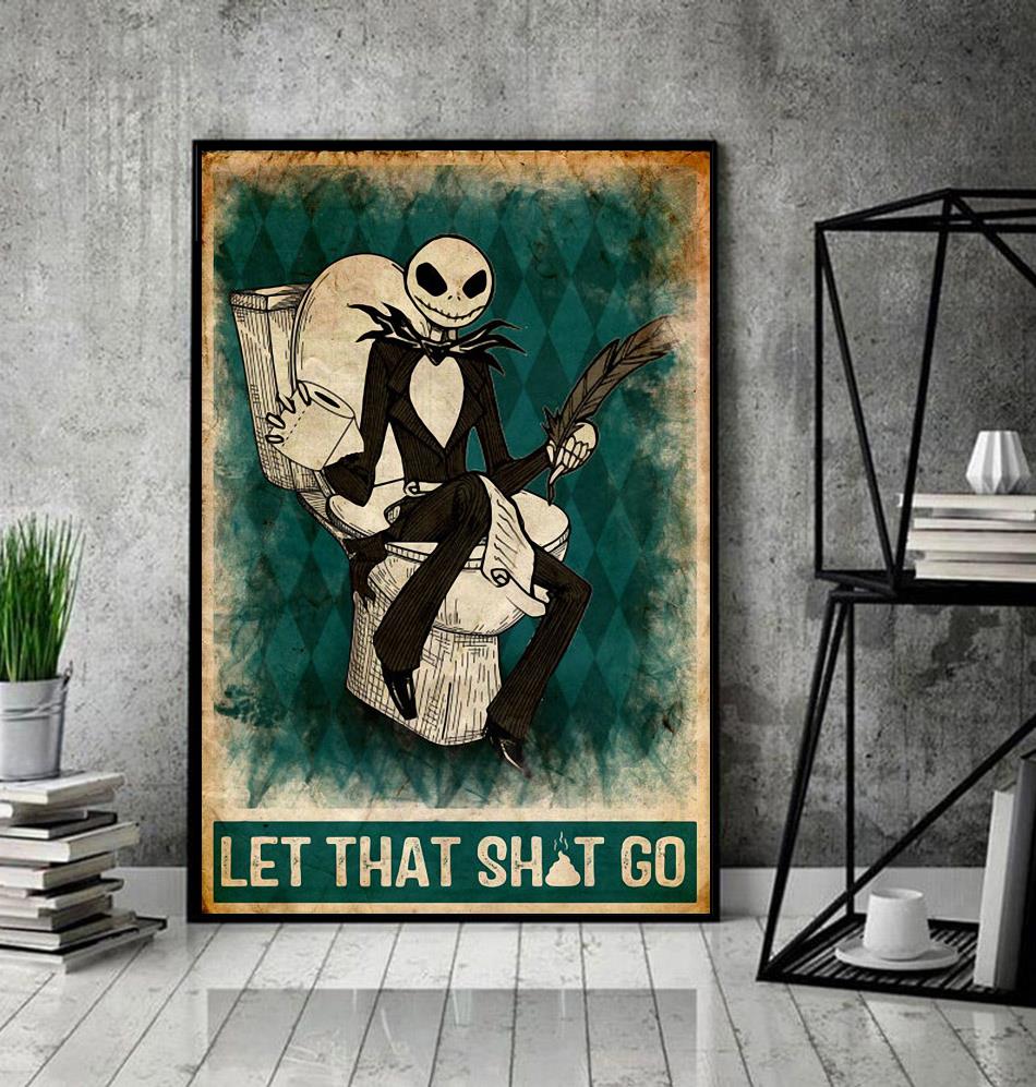 Jack Skellington toilet let that shit go poster - Camaelshirt Trending Tees