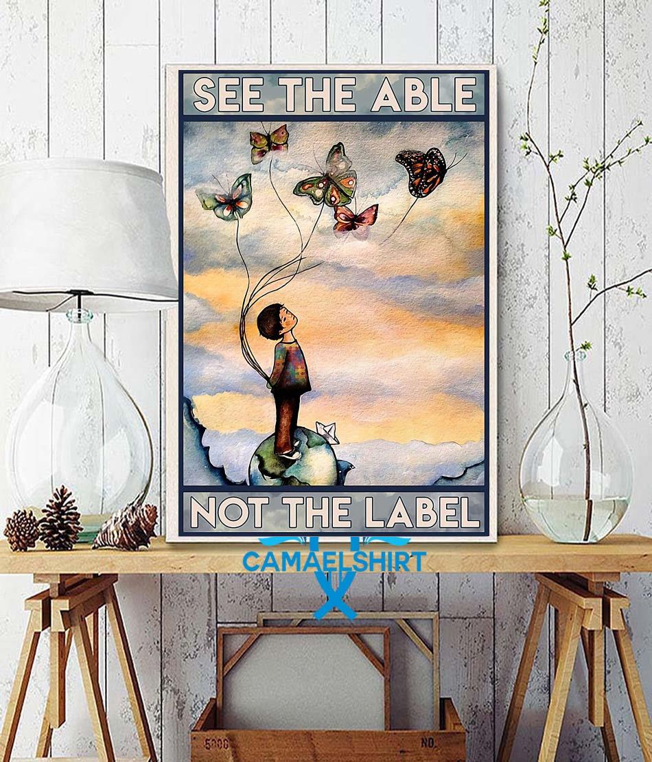 See the able not the label Autism poster - Camaelshirt Trending Tees