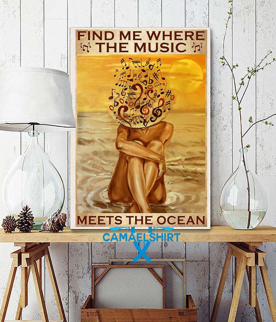Find me where the music meets the ocean vertical poster - Camaelshirt ...