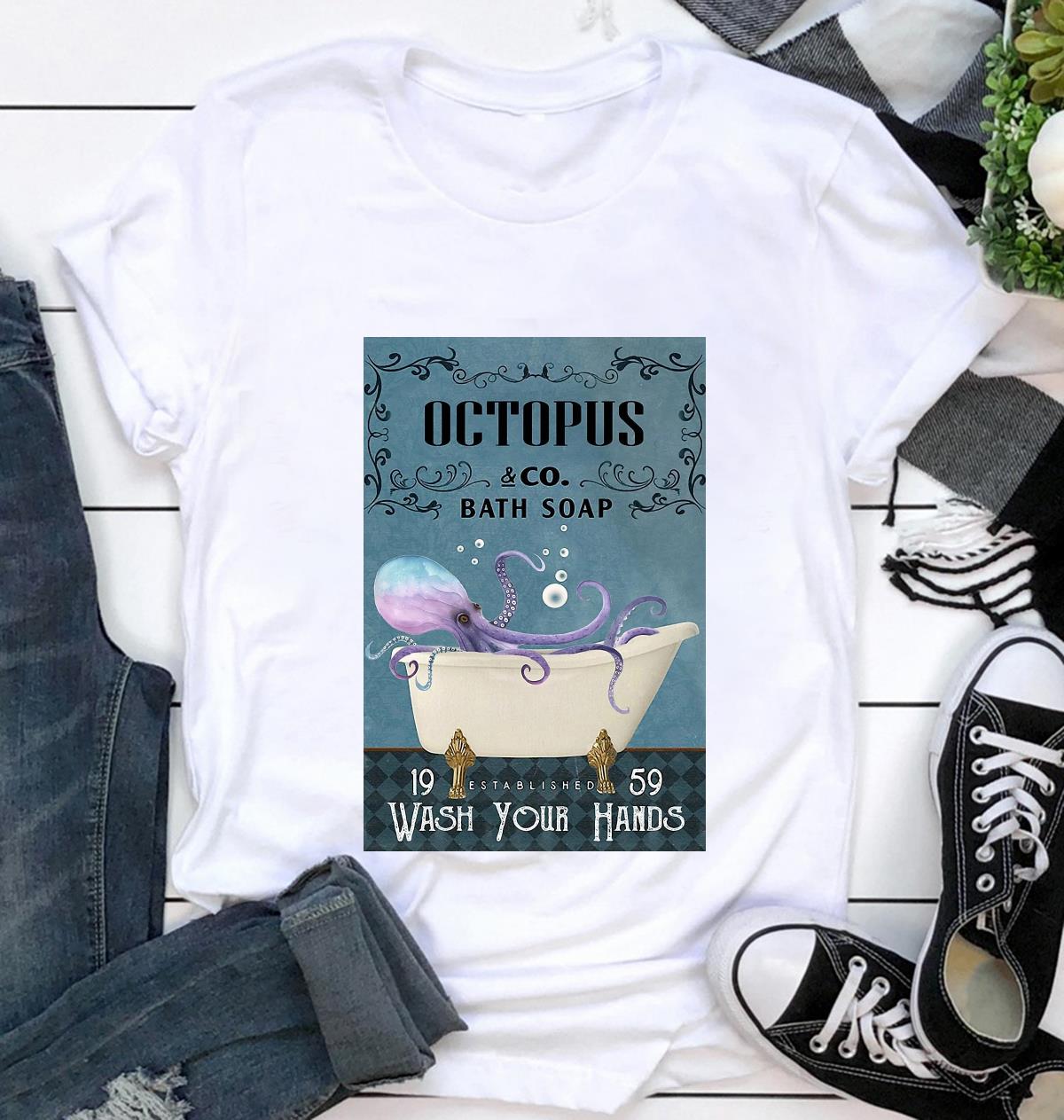 Octopus bath soap wash your hands poster - Camaelshirt Trending Tees